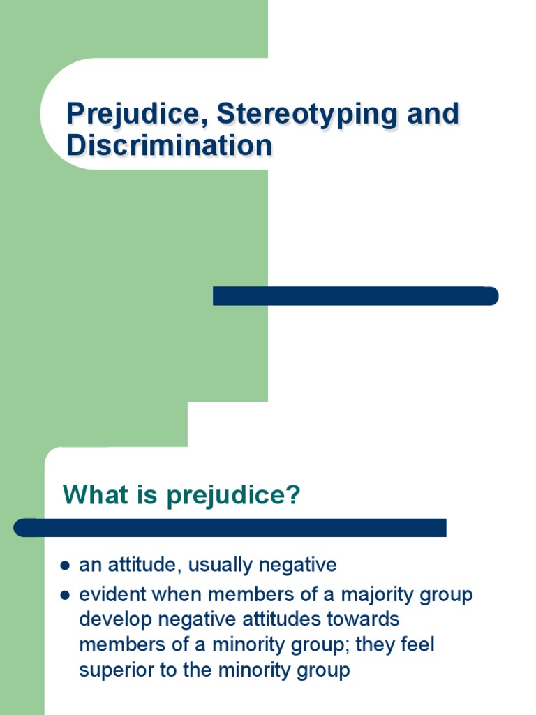 Understanding the Origins and Effects of Prejudice, Stereotyping, and Discrimination Through an ...