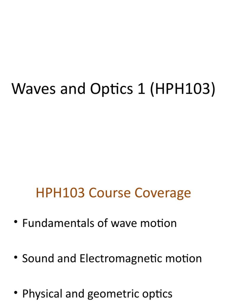 HPH103 - Waves and Optics 1 - Lecture # 7-1 | PDF | Coherence (Physics) | Waves