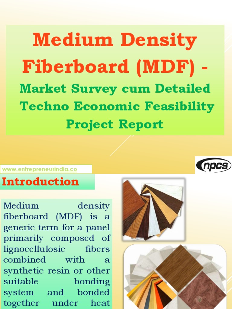 Medium Density Fiberboard MDF Market Survey Cum Detailed Techno ...