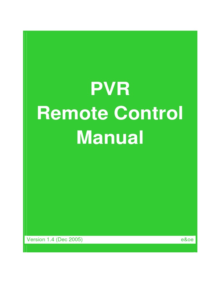 PVR Remote Control Manual: Version 1.4 (Dec 2005) E&oe | PDF | Remote ...