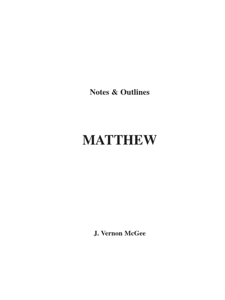 Matthew: Notes & Outlines | PDF | Gospel Of Matthew | Kingship And ...