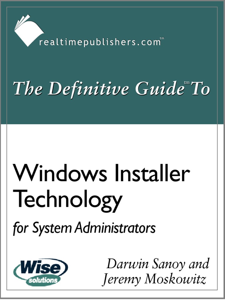 The Definitive Guide To Windows Installer Technology PDF | PDF | Installation (Computer Programs ...