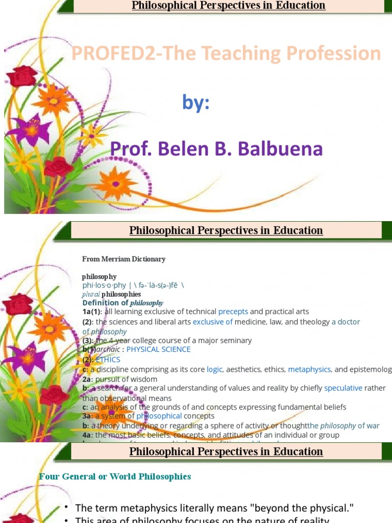 PROFED2-The Teaching Profession: Prof. Belen B. Balbuena | PDF | Existentialism | Pragmatism
