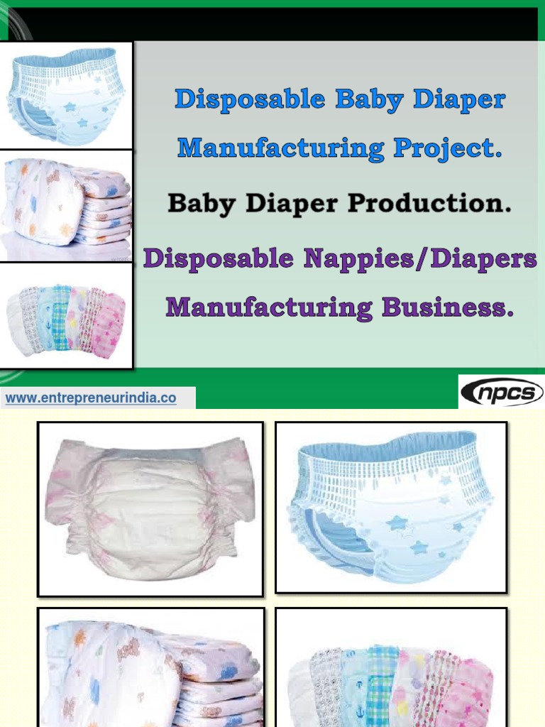 Disposable Baby Diaper Manufacturing Project. Baby Diaper Production ...