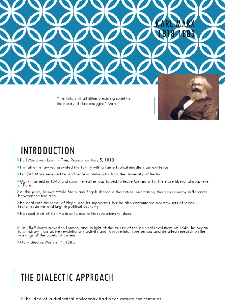 Karl Marx 1818-1883: "The History of All Hitherto Existing Society Is ...