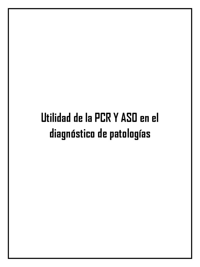 Utilidad de La PCR Y ASO en El Diagnóstico de Patologías | PDF ...