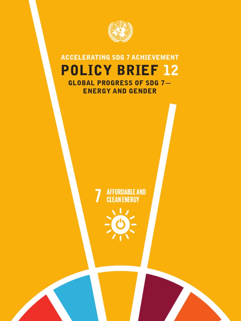 Accelerating SDG 7 Achievement - Policy Brief 12 Global Progress of SDG ...