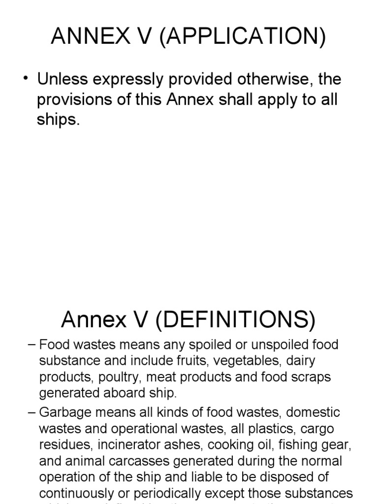 Annex V (Application) : - Unless Expressly Provided Otherwise, The ...