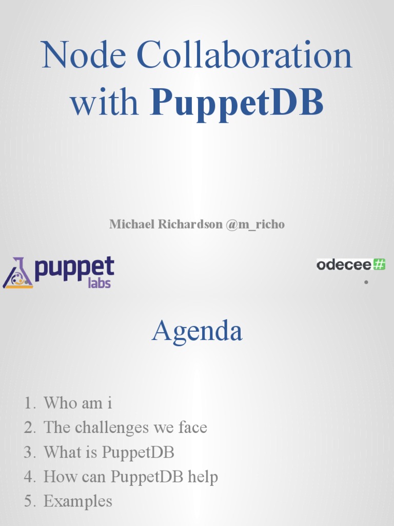 Node Collaboration With Puppetdb: Michael Richardson @M - Richo | PDF ...