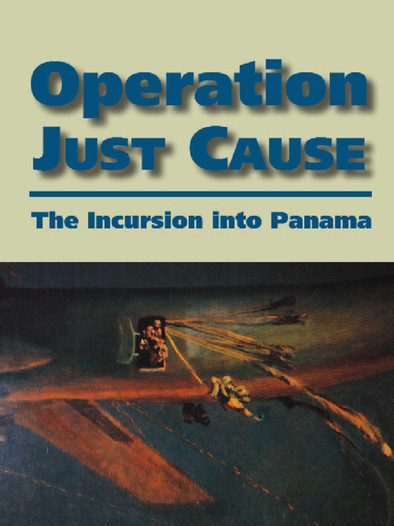 Operation Just Cause The Incursion Into Panama | PDF | 82nd Airborne ...