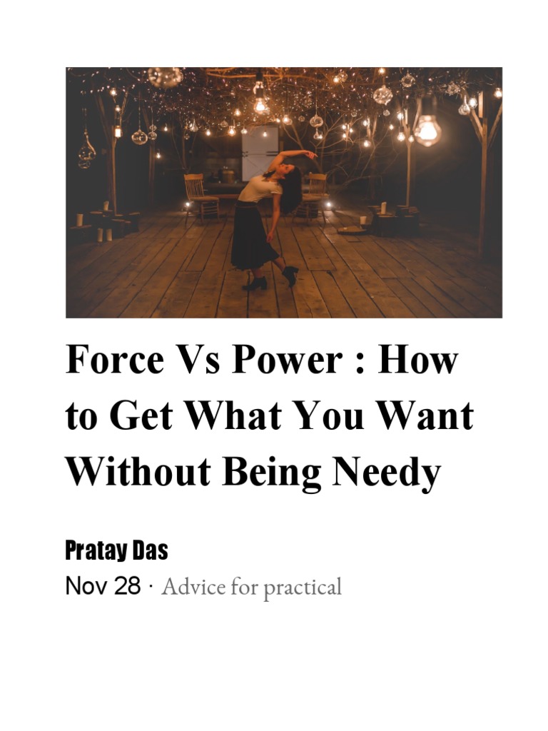 Force Vs Power - How To Get What You Want Without Being Needy | PDF ...