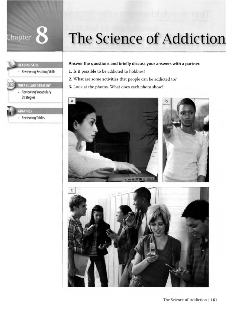 The Science of Addiction: Answer The Questions and Briefly Discuss Your ...