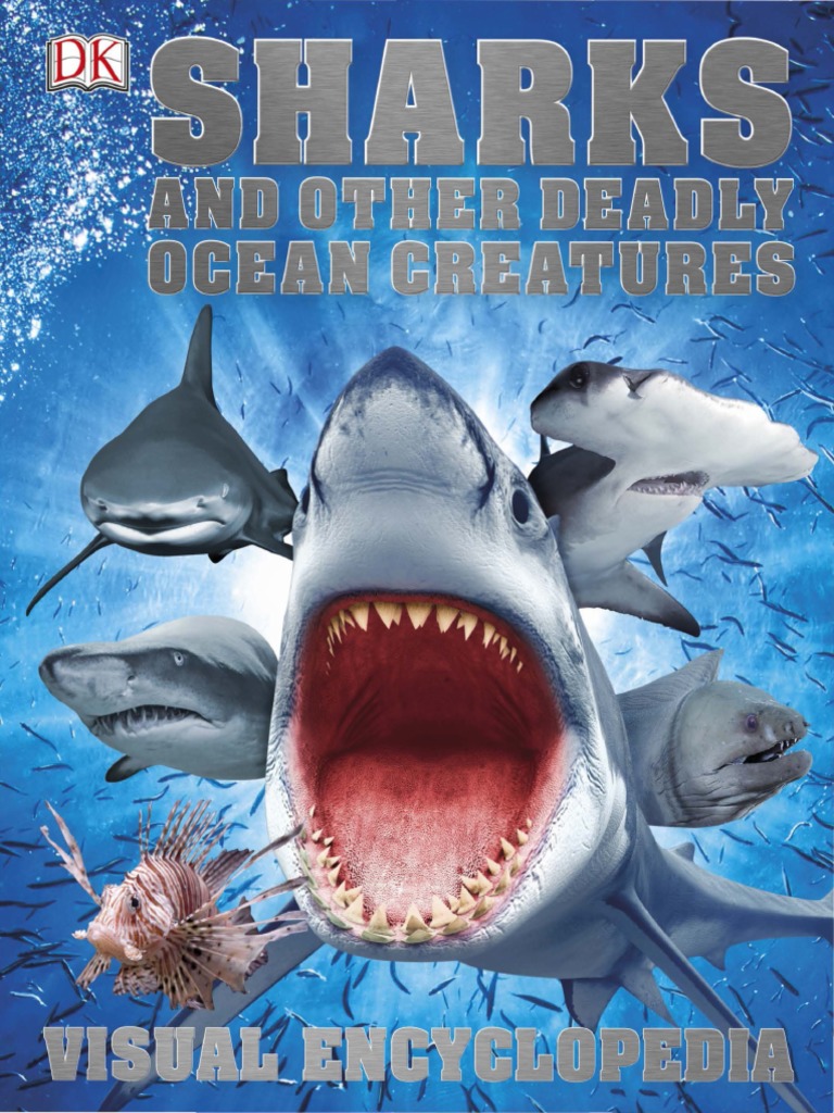 Sharks and Other Deadly Ocean Creatures - Visual Encyclopedia | PDF ...