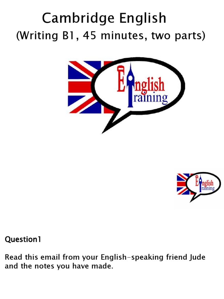 Cambridge English: (Writing B1, 45 Minutes, Two Parts) | PDF ...