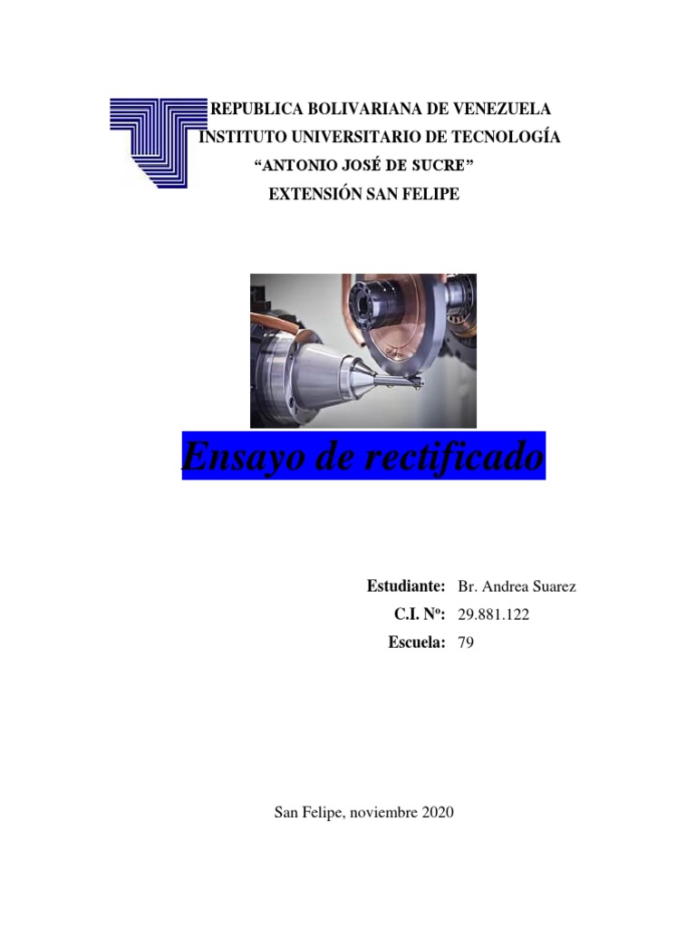 Ensayo Rectificado | Descargar gratis PDF | Rectificado (corte abrasivo) | Mecanizado