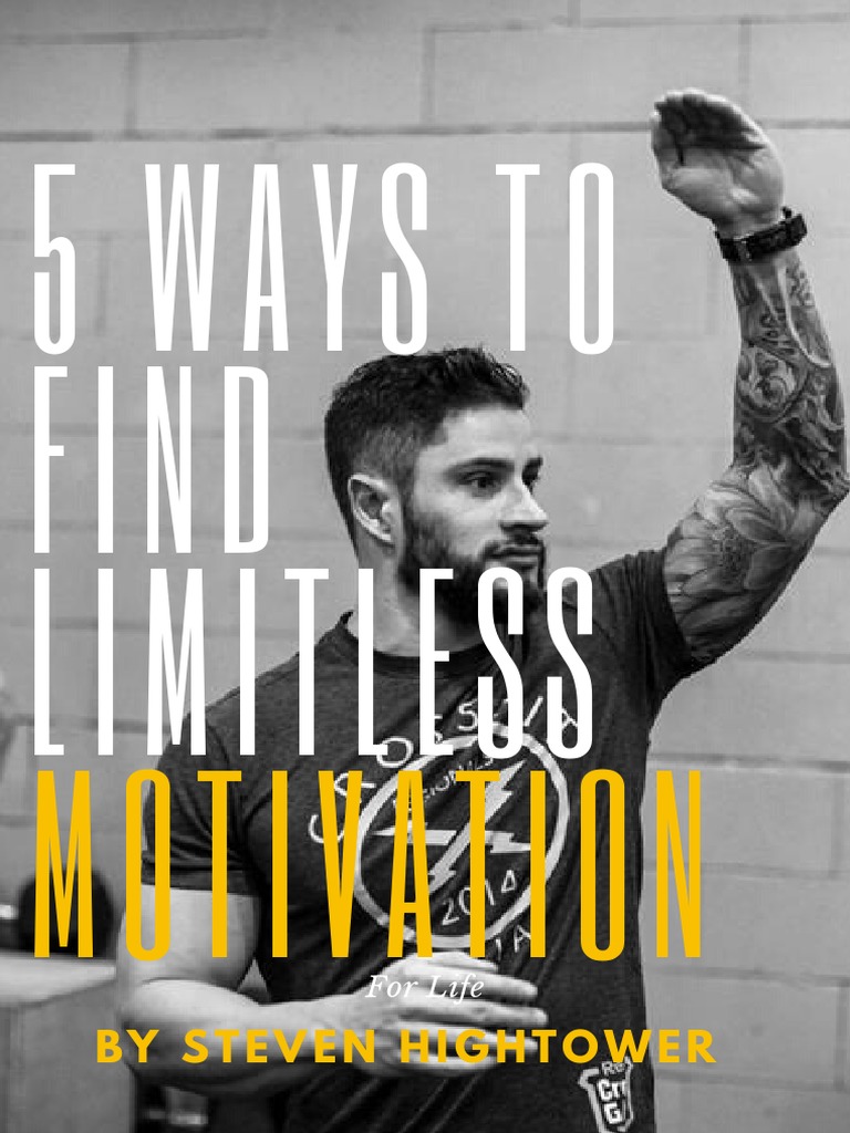 5 Ways To Find Limitless Motivation | PDF | Curiosity | Motivation