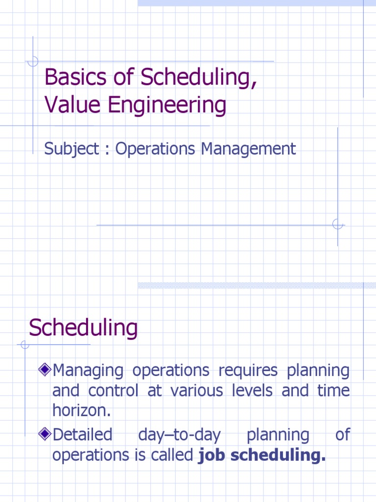 Basics of Scheduling, Value Engineering: Subject: Operations Management | PDF | Design ...