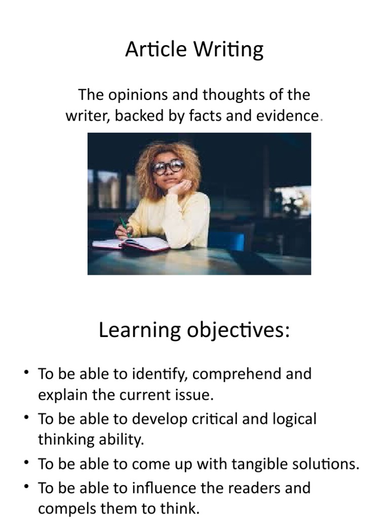 Article Writing: The Opinions and Thoughts of The Writer, Backed by ...