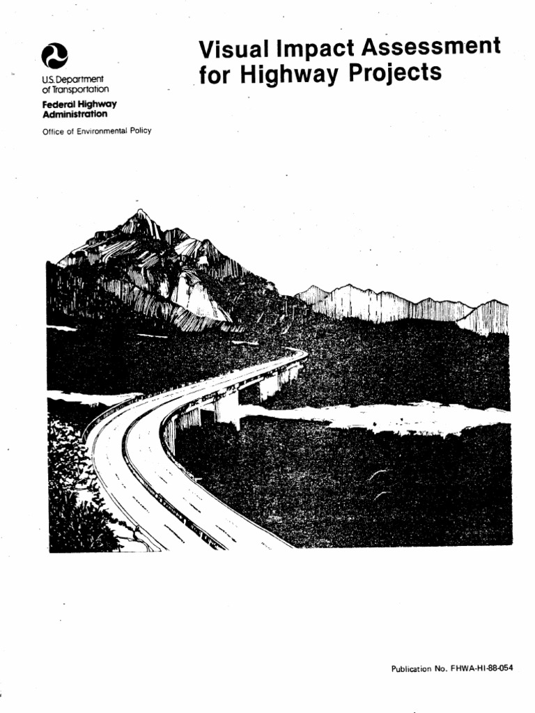 FHWA Visual Impact Assessment For Highway Projects | PDF