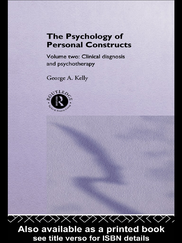 The Psychology of Personal Constructs - 1. A Theory of Personality ...