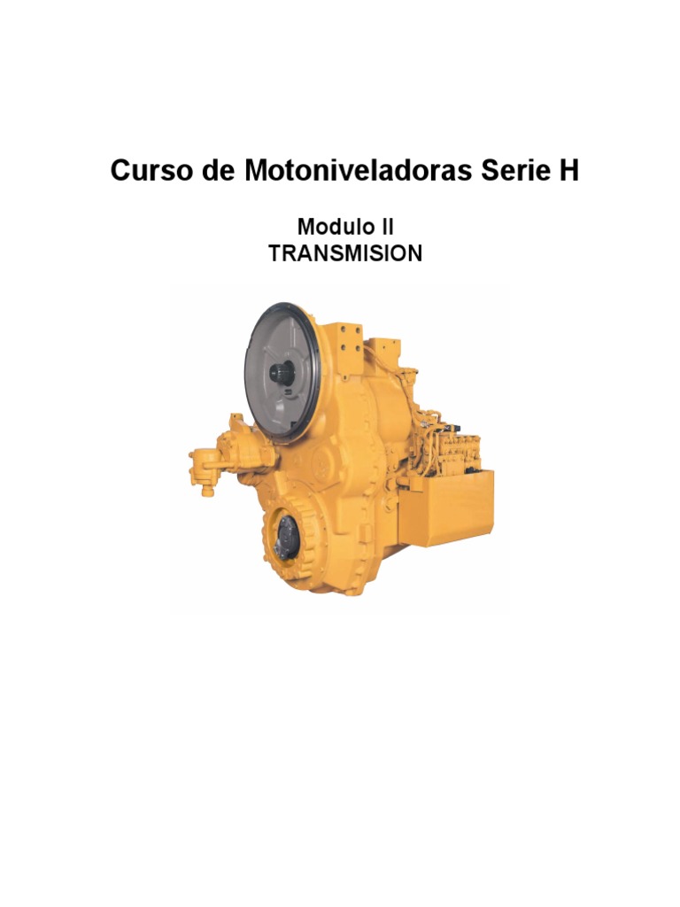 Transmisión Motoniveladora Caterpillar H | PDF | Transmisión (Mecánica ...