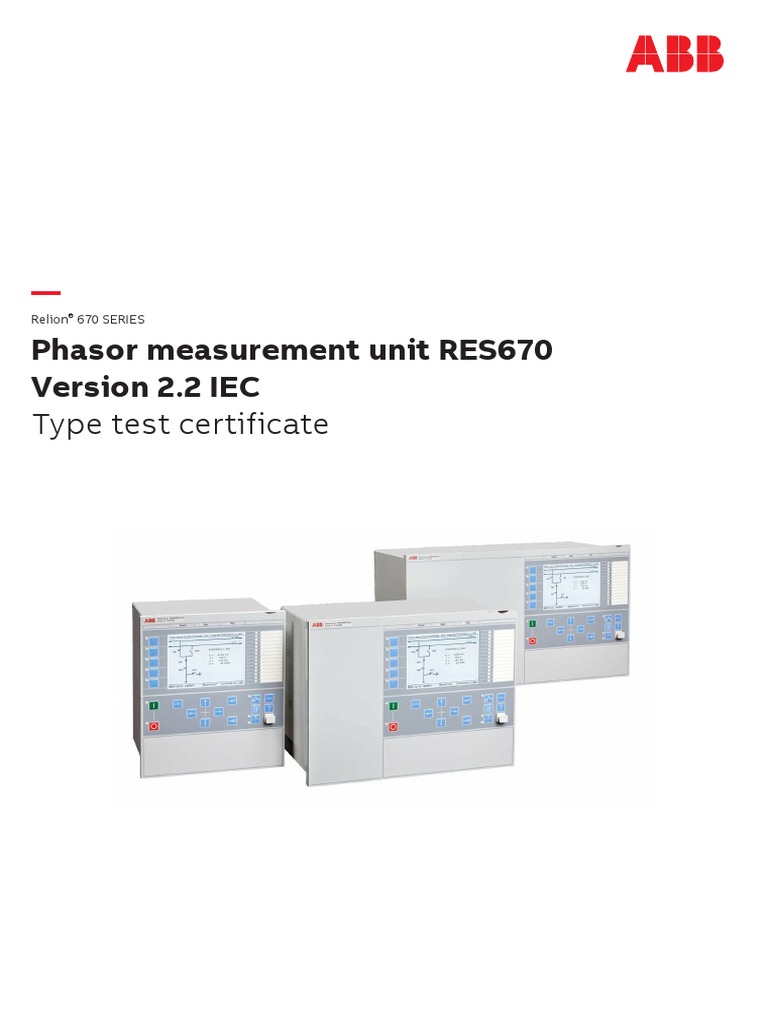 Phasor Measurement Unit RES670 Version 2.2 IEC: Type Test Certificate ...