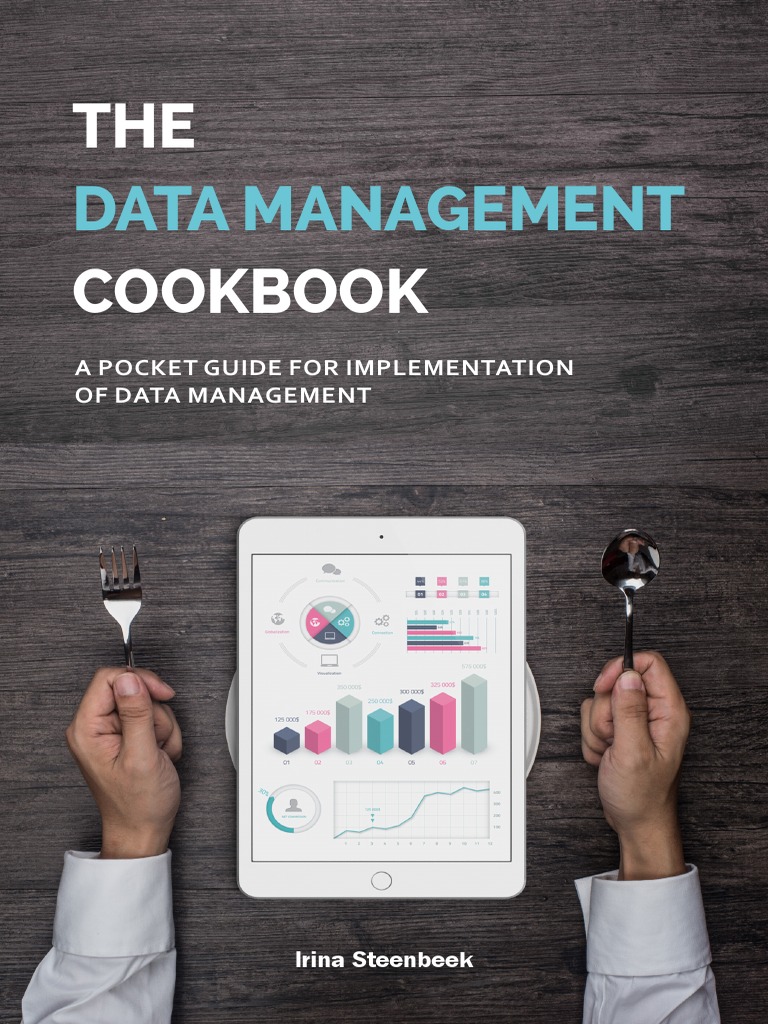 Data Management: THE Cookbook | PDF | Data Quality | Business Process