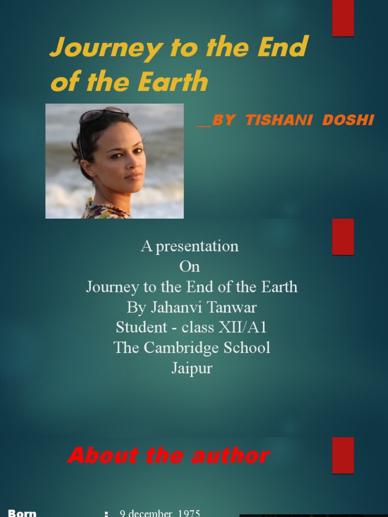 Journey To The End of The Earth Presentation by JT | PDF