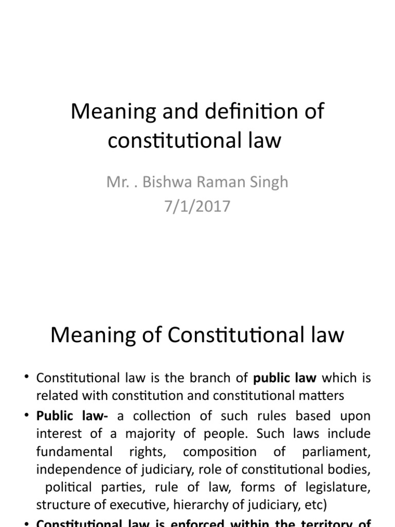 Meaning and Definition of Constitutional Law: Mr. - Bishwa Raman Singh ...