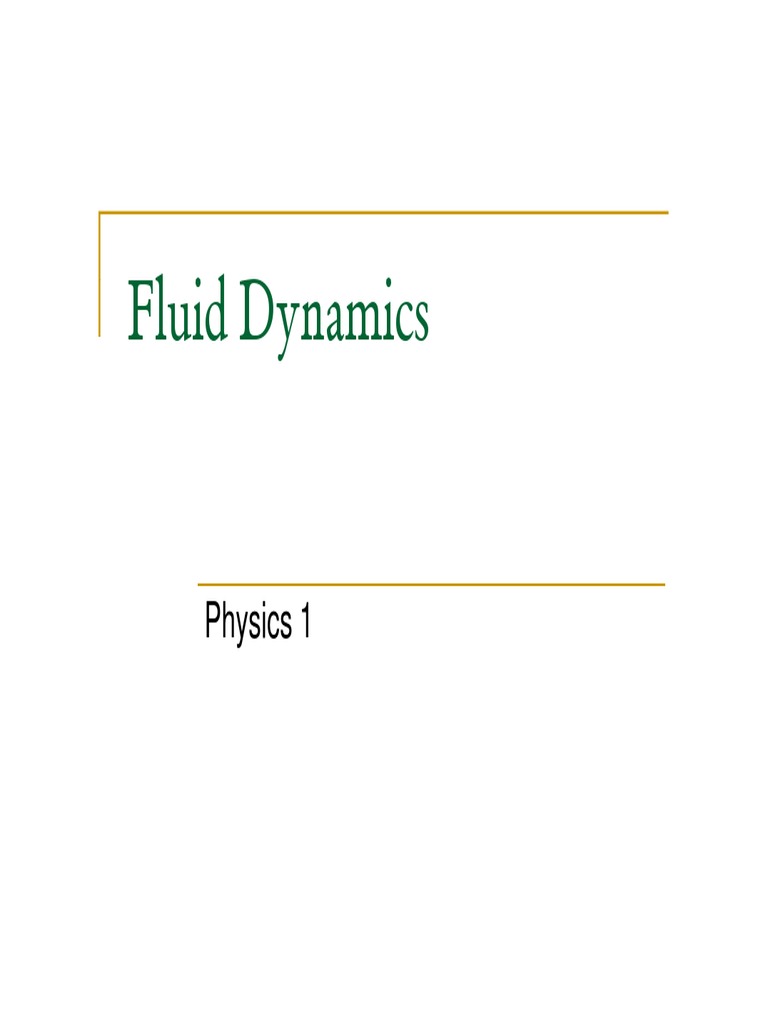 Lid I Fluid Dynamics: Physics 1 Physics 1 | PDF | Fluid Dynamics ...