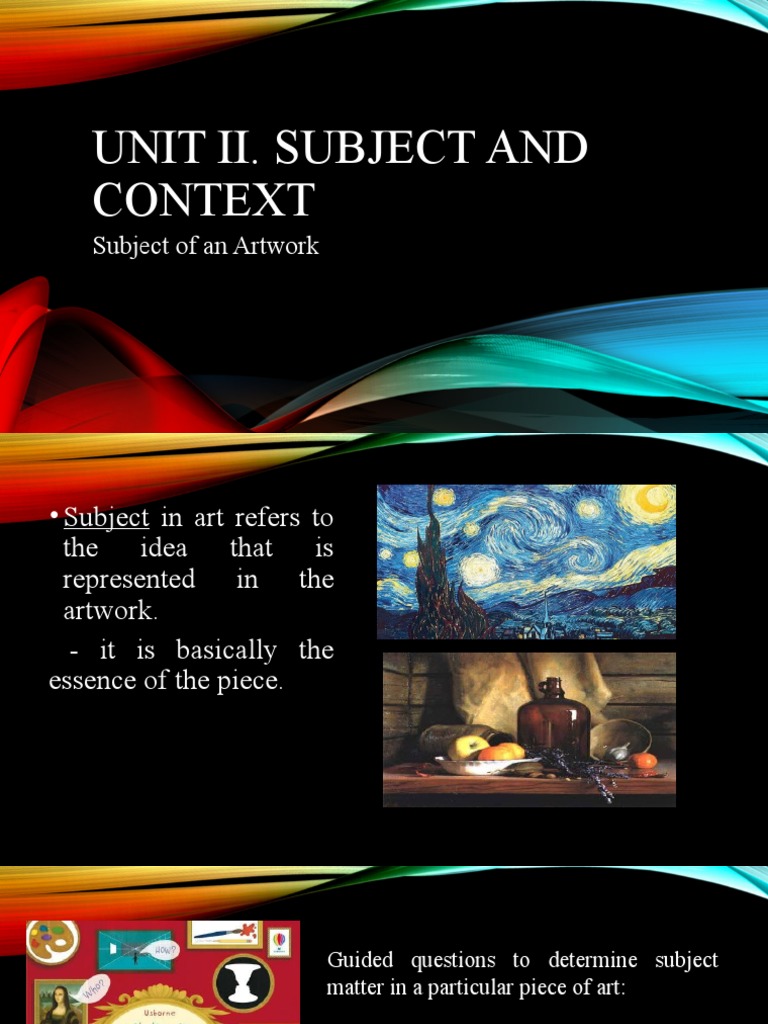 Unit Ii. Subject and Context: Subject of An Artwork | PDF