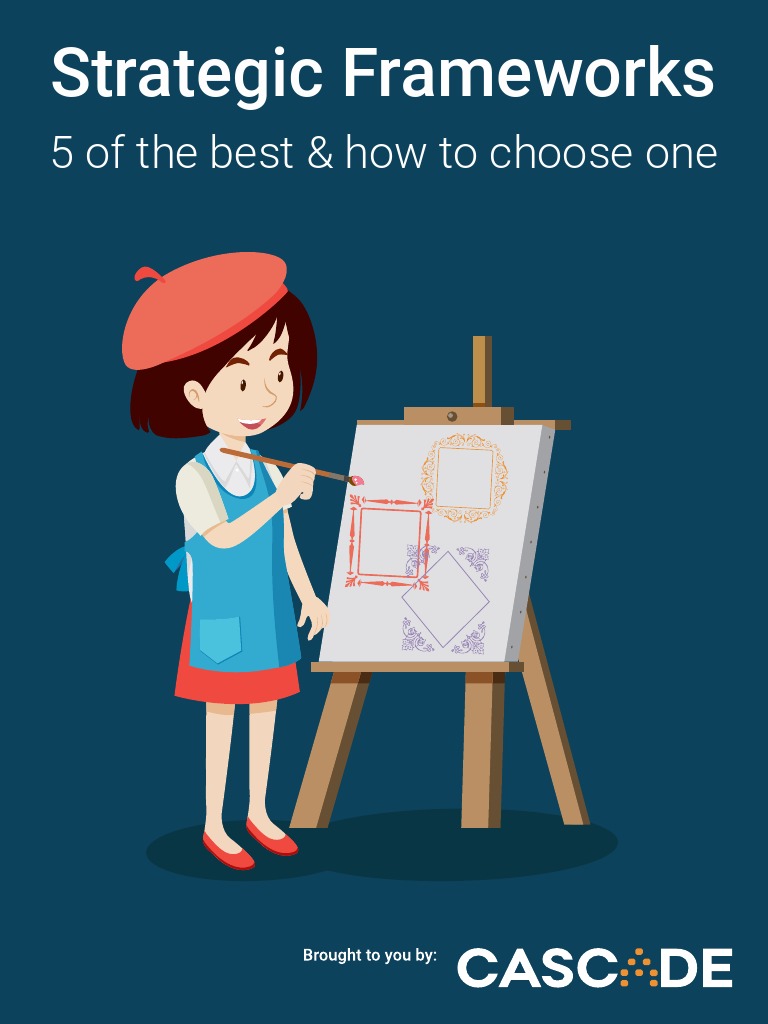Strategic Frameworks - The Cascade Guide 01 | PDF | Strategic ...