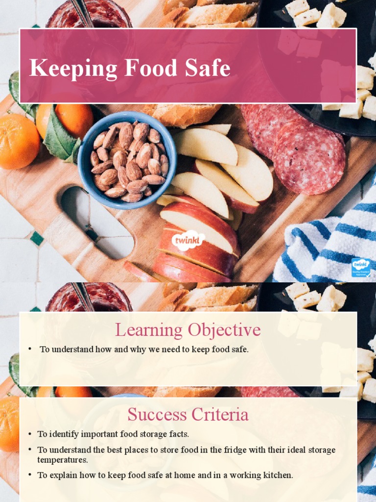 Keeping Food Safe Presentation | PDF | Shelf Life | Refrigerator