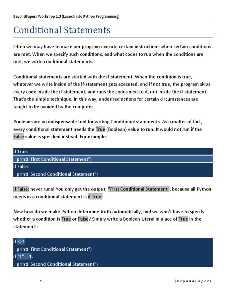 Conditional Statements: If True: Print ("First Conditional Statement") If False: Print ("Second ...