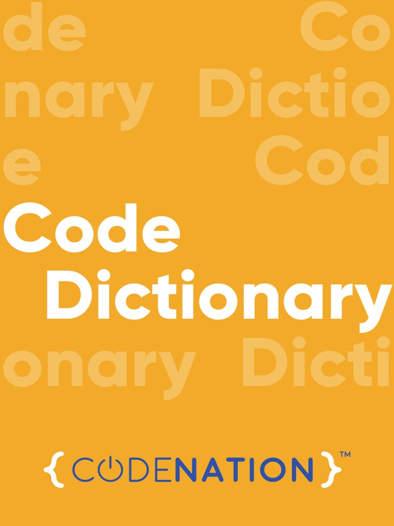 Code Nation Code Dictionary | PDF | Computer Program | Programming