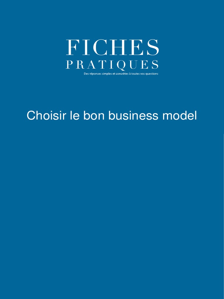 Choisir Le Bon Business Model PDF | PDF | Plan d'affaires | Modèle d ...