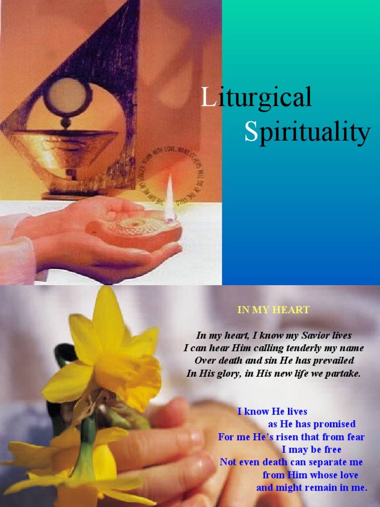 Liturgical Spirituality Explained | PDF | Liturgy | Eucharist