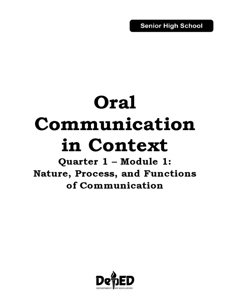Oral Communication in Context: Quarter 1 - Module 1: Nature, Process ...