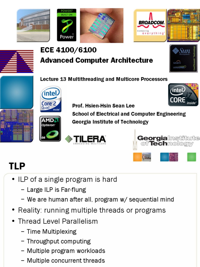 ECE 4100/6100 Advanced Computer Architecture: Lecture 13 Multithreading and Multicore Processors ...