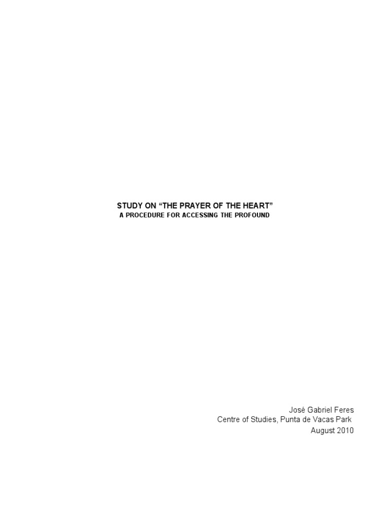 Study On "The Prayer of The Heart": A Procedure FOR Accessing THE ...
