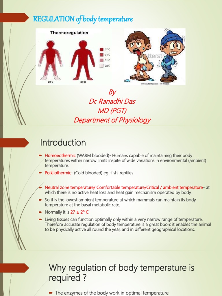 REGULATION of Body Temperature: by Dr. Ranadhi Das MD (PGT) Department ...
