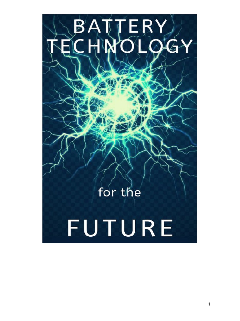Battery Technology For The Future | PDF | Lithium Ion Battery ...