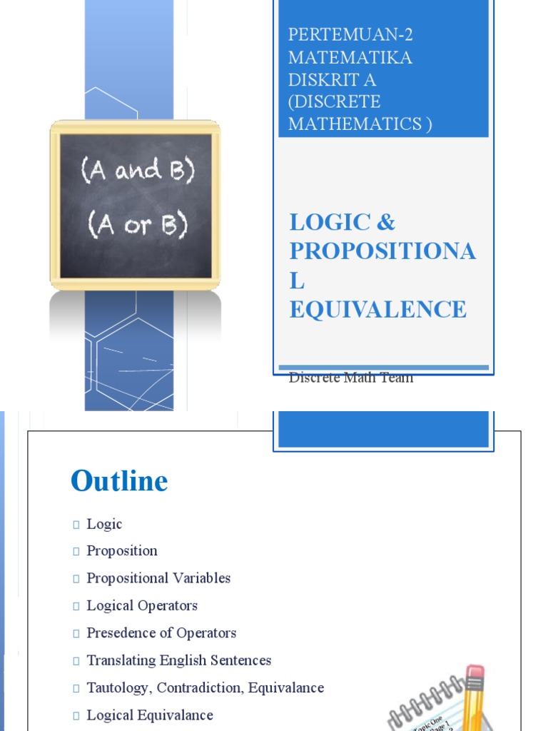 Logic & Propositiona L Equivalence: Pertemuan-2 Matematika Diskrit A (Discrete Mathematics ...