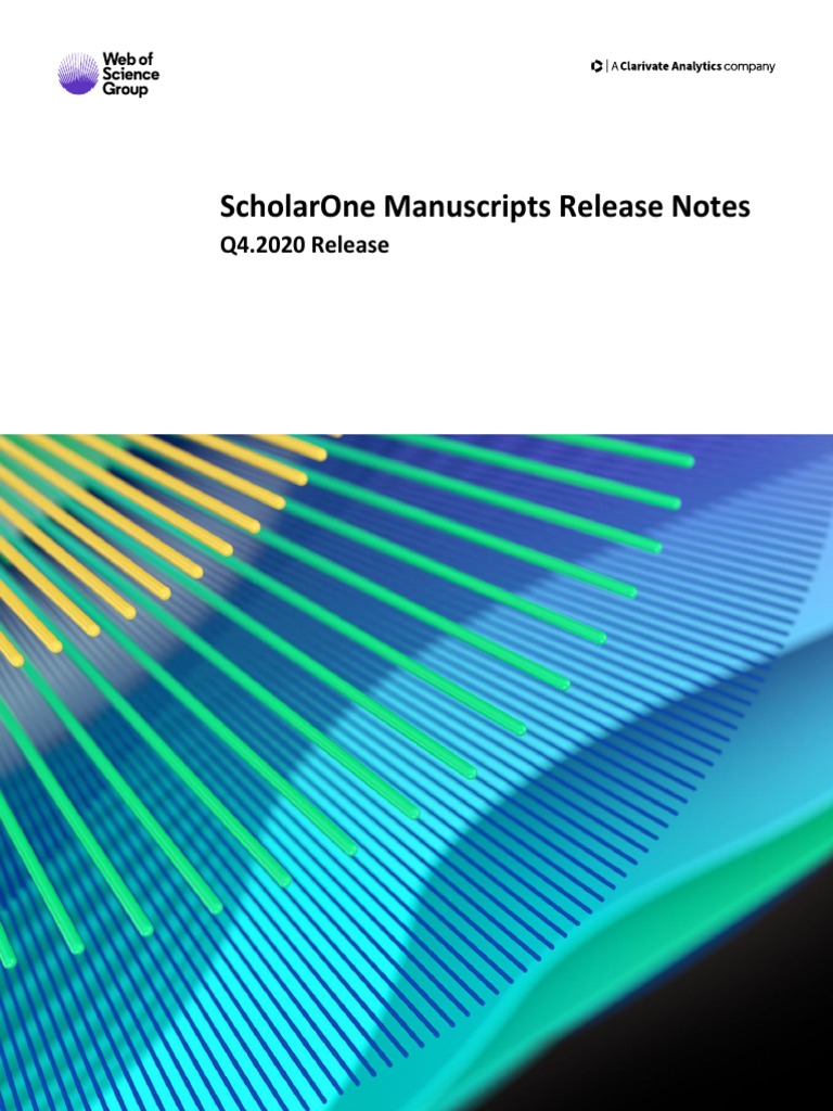 ScholarOne Release Notes Q4.2020 - Official | PDF | Xml | User (Computing)