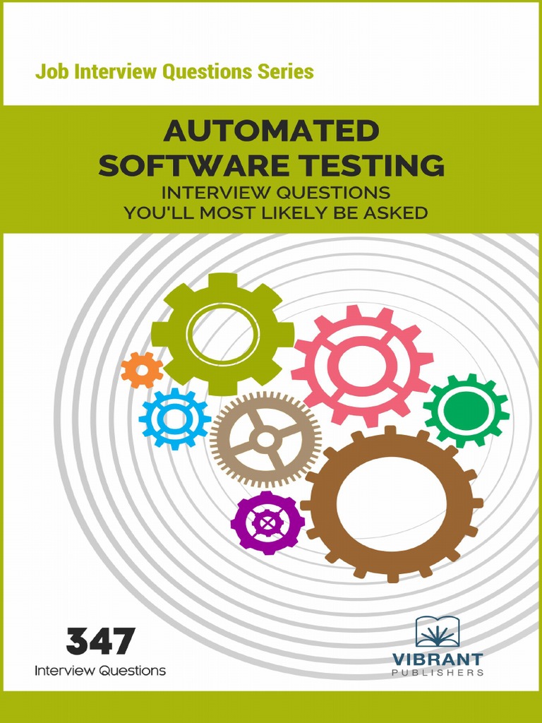 Automated Software Testing Interview Questions You'll Most Likely Be ...