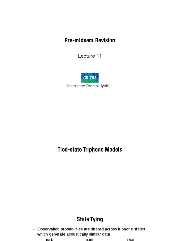 Pre-Midsem Revision: Instructor: Preethi Jyothi | PDF | Speech ...