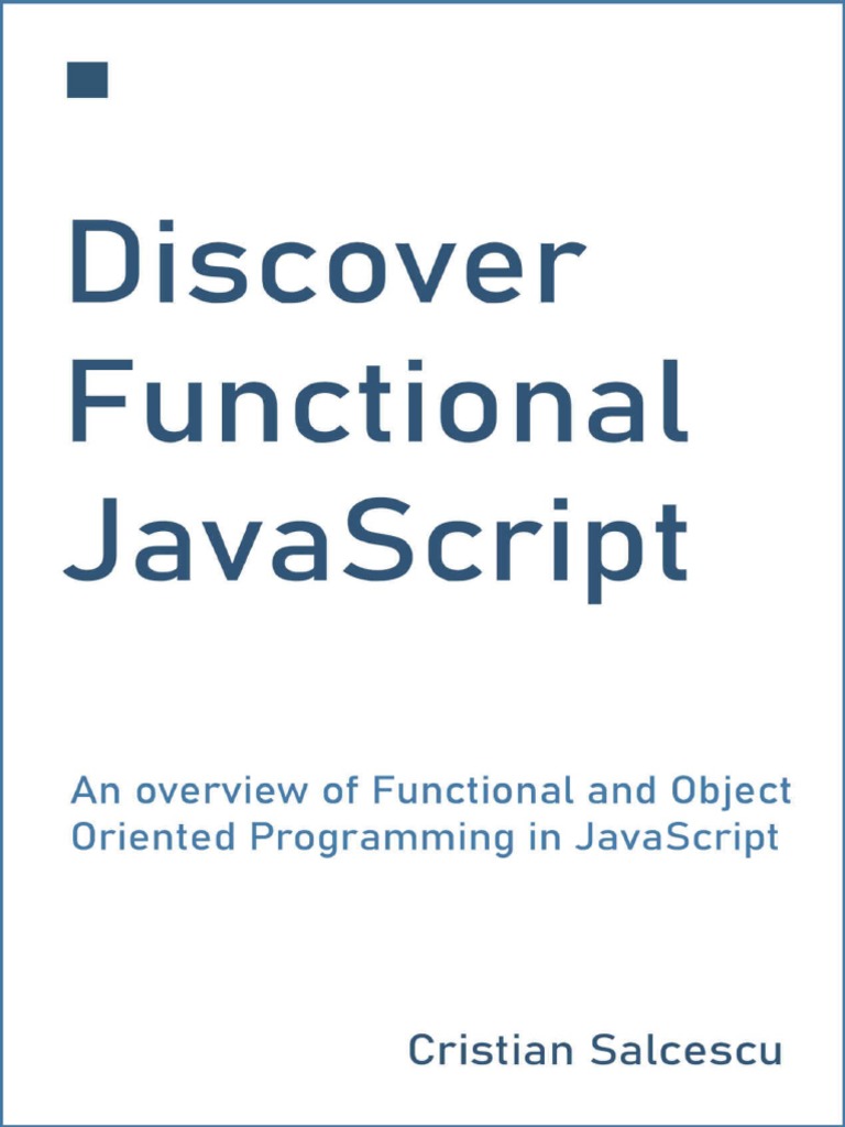 Discover Functional JavaScript - An Overview of Functional and Object ...