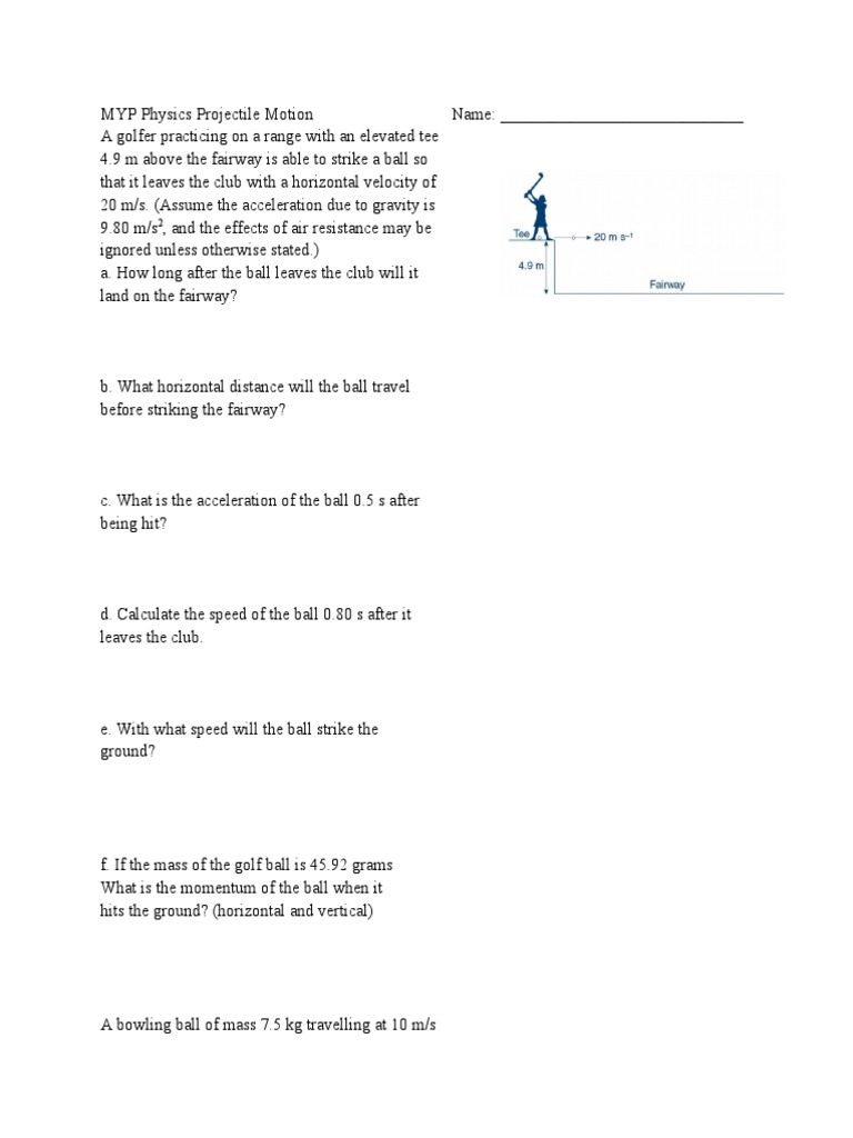 Projectile Motion Calculations for Golf Ball and Bowling Ball Scenarios ...