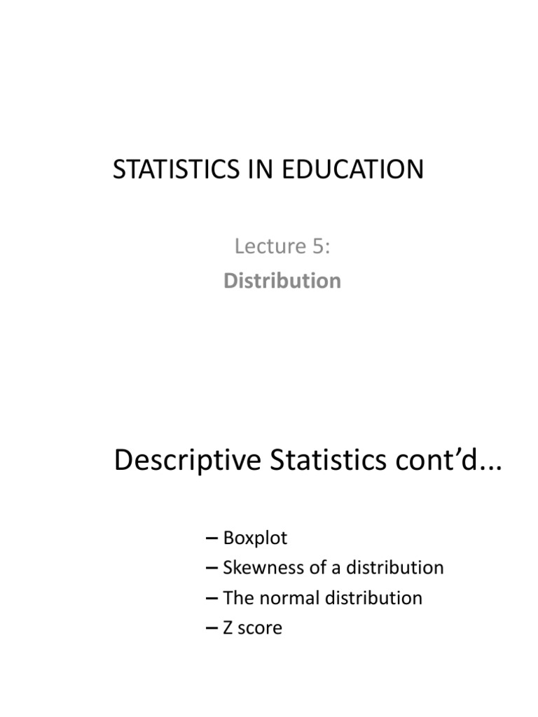 Statistics in Education: Distribution | PDF | Skewness | Quartile
