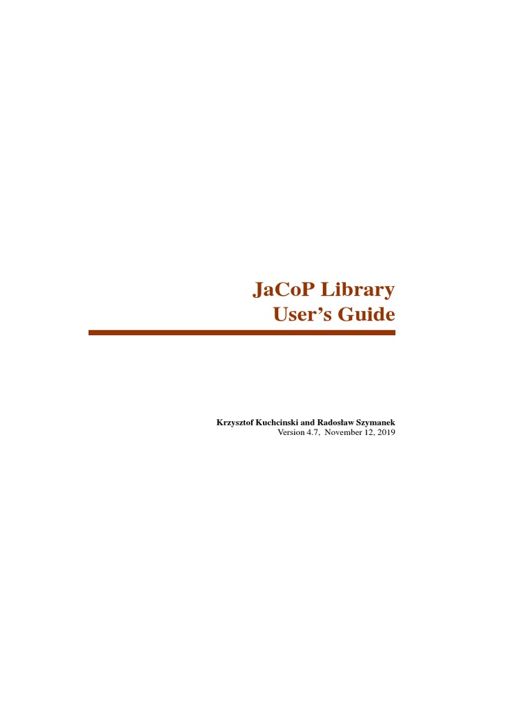 Jacop Library User'S Guide: Krzysztof Kuchcinski and Radosław Szymanek ...